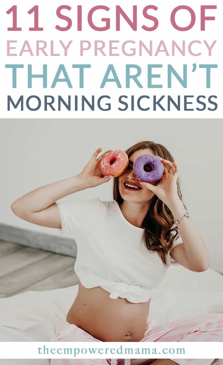 11 Of The Most Common Signs Of Early Pregnancy - The Empowered Mama