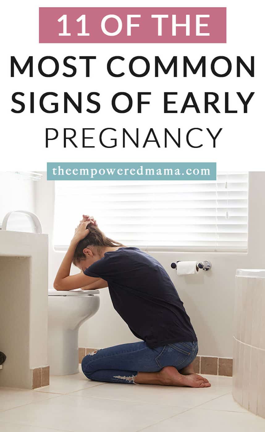 11 Of The Most Common Signs Of Early Pregnancy - The Empowered Mama