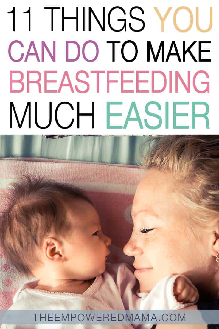 11 Simple Things You Can Do To Make Breastfeeding Easier The