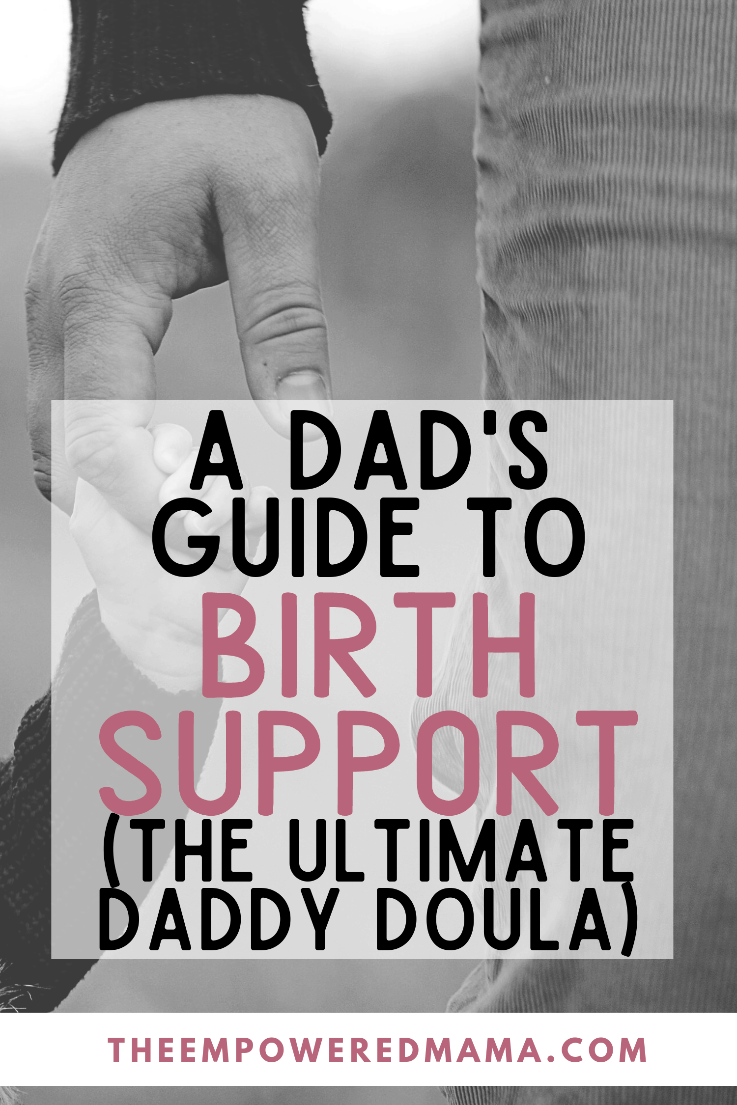 How To Be The Ultimate Daddy Doula - A Dad's Guide To Birth Support ...