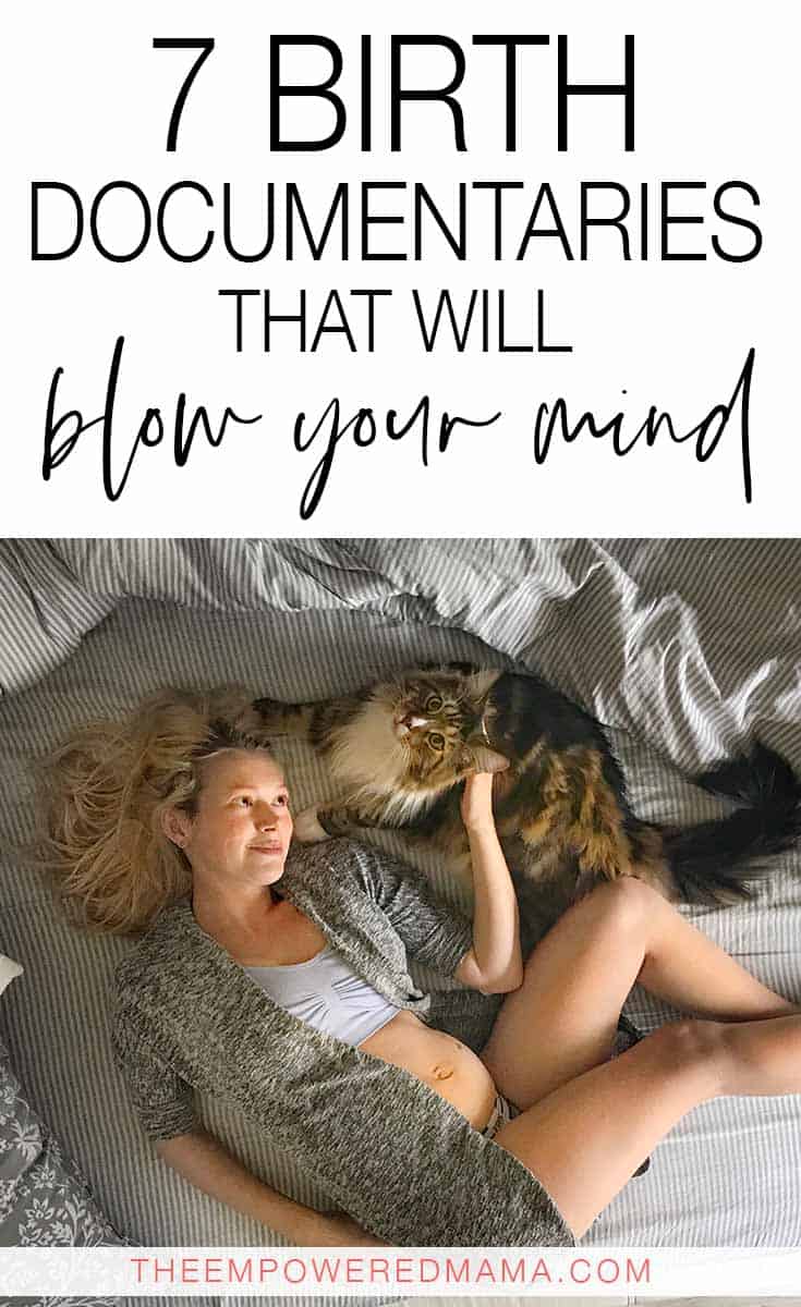 7 Birth Documentaries That Will Blow Your Mind - The Empowered Mama