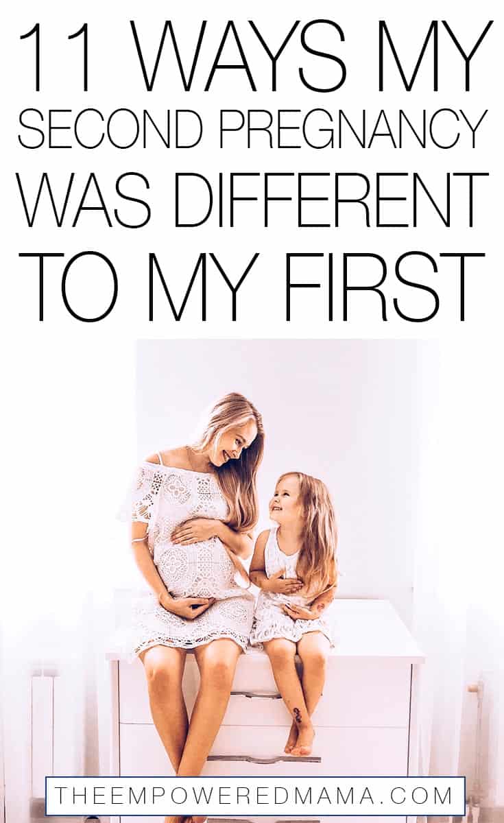 11 Ways My Second Pregnancy Was Different To My First - The Empowered Mama