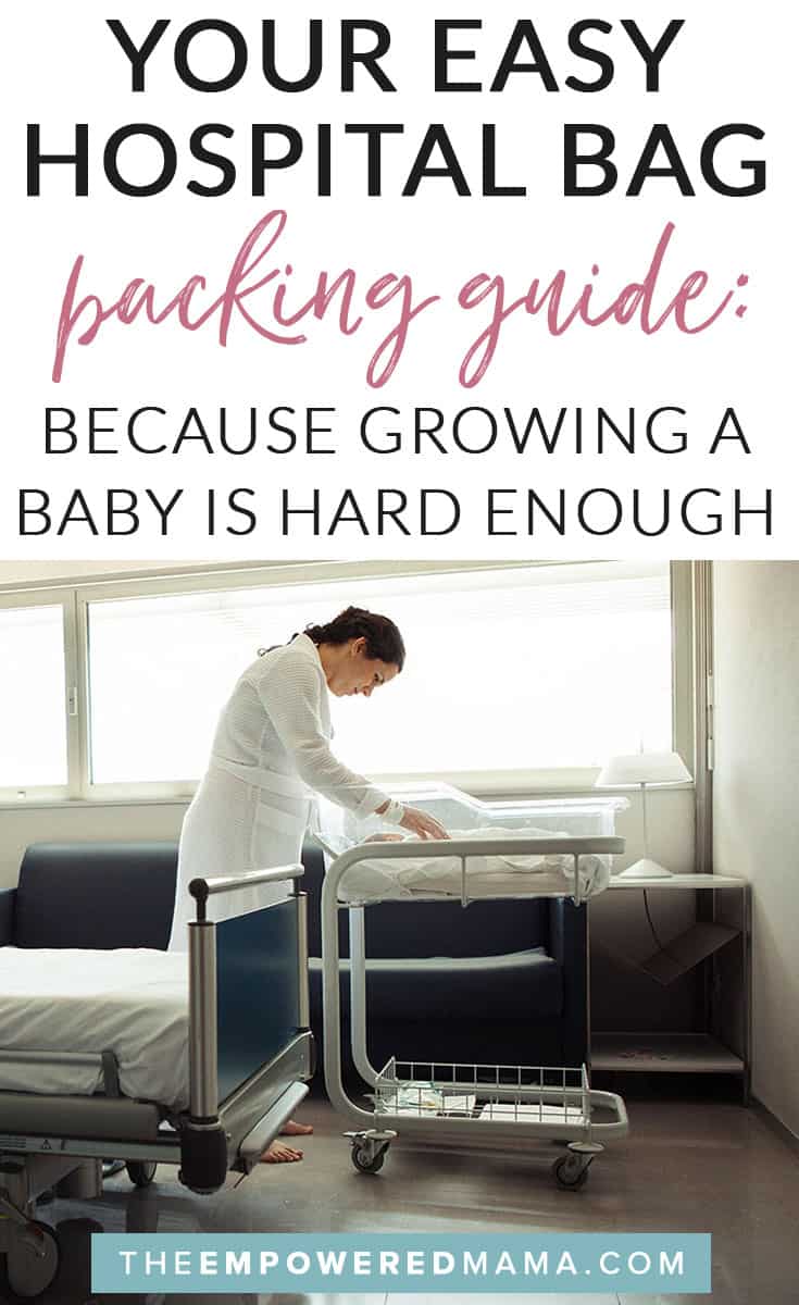 Your Easy Hospital Bag Packing Guide: Because Growing A Baby Is Hard ...