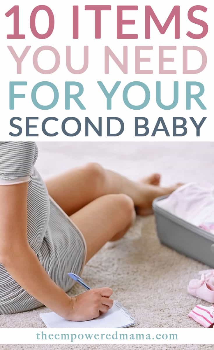 10 Items You Need For Your Second Baby - The Empowered Mama