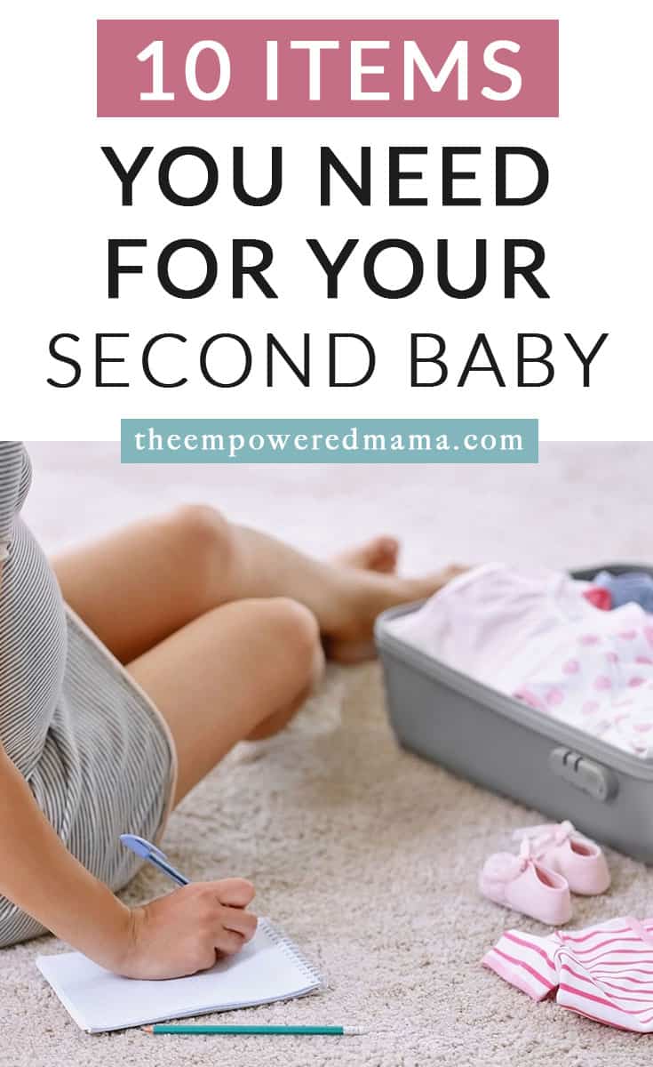 10 Items You Need For Your Second Baby - The Empowered Mama