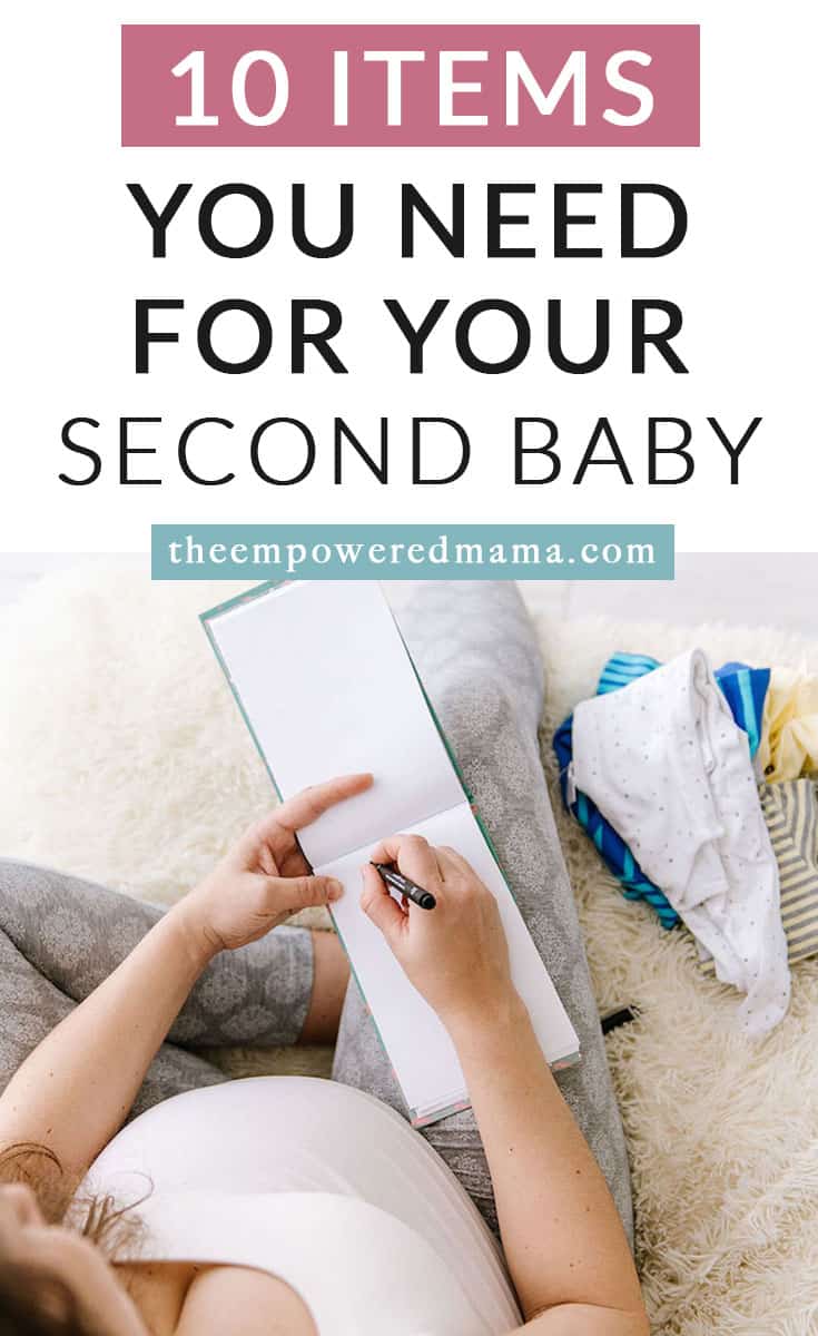 10 Items You Need For Your Second Baby - The Empowered Mama