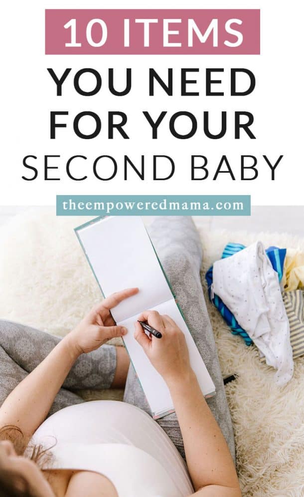 10 Items You Need For Your Second Baby - The Empowered Mama